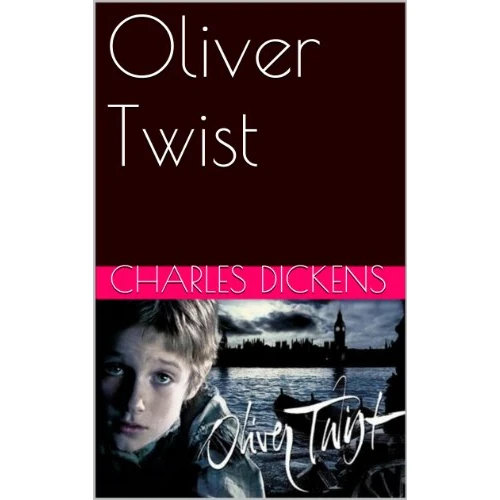 Oliver Twist (Illustrated) (Charles Dickens Classics Book 2) (English ...